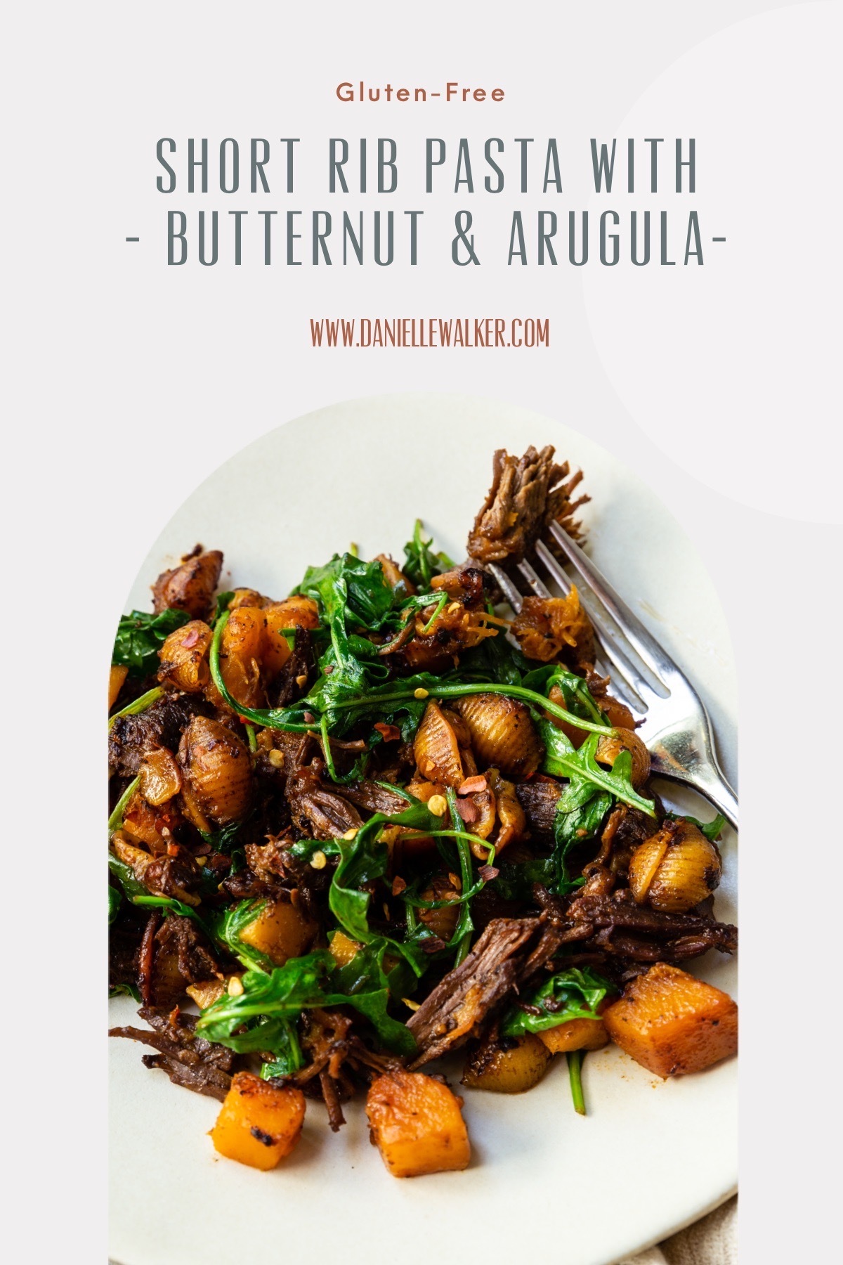 Short Rib Pasta with Butternut and Arugula - Danielle Walker
