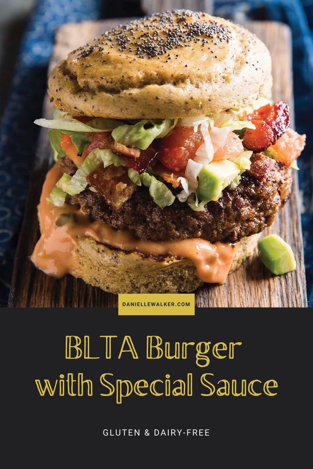 BLTA Burger with Special Sauce (Paleo) - Danielle Walker