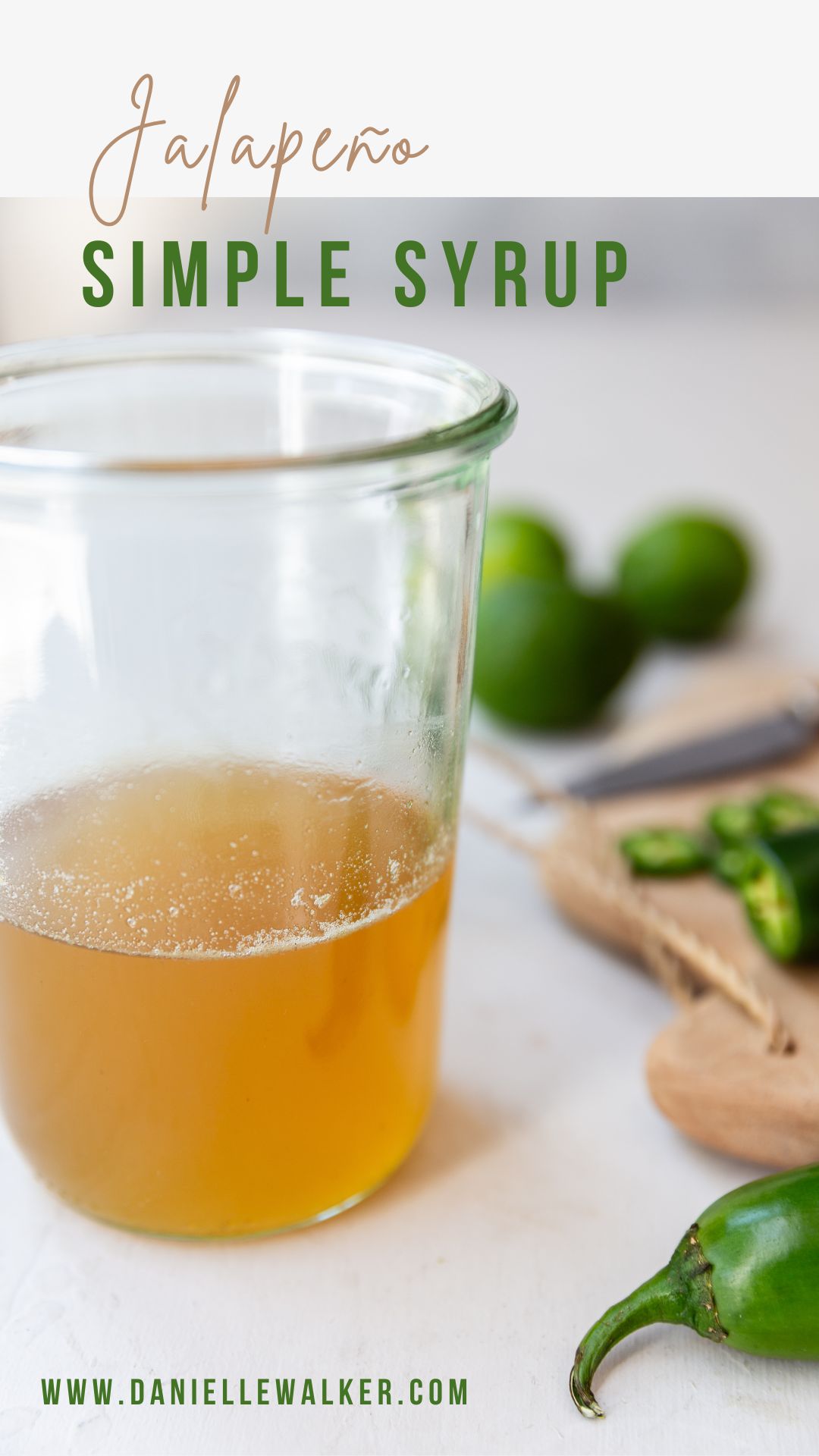 Jalapeño Simple Syrup - Danielle Walker